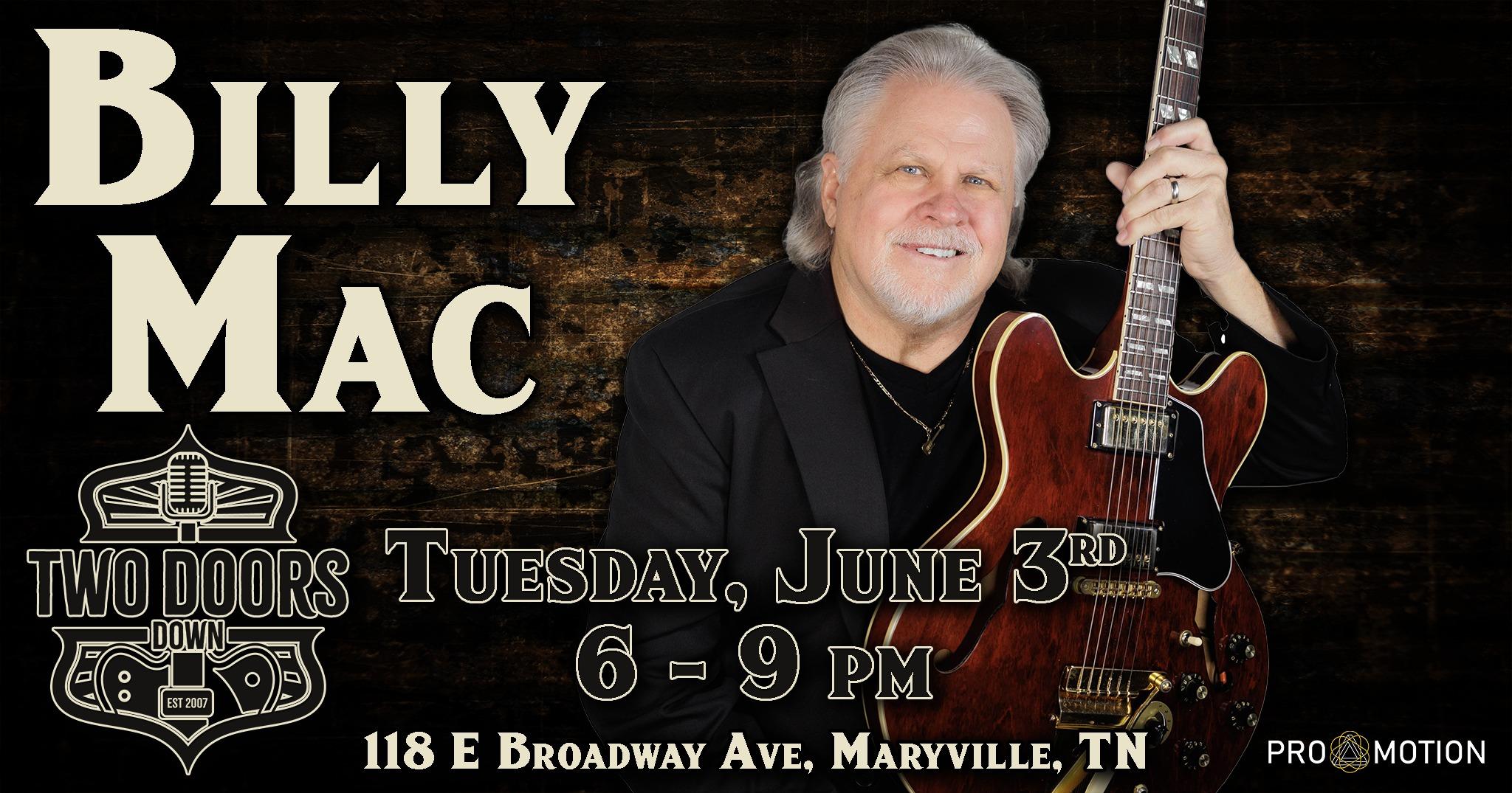 Billy Mac @ Two Doors Down - Event in Blount County - Lets Be Blount